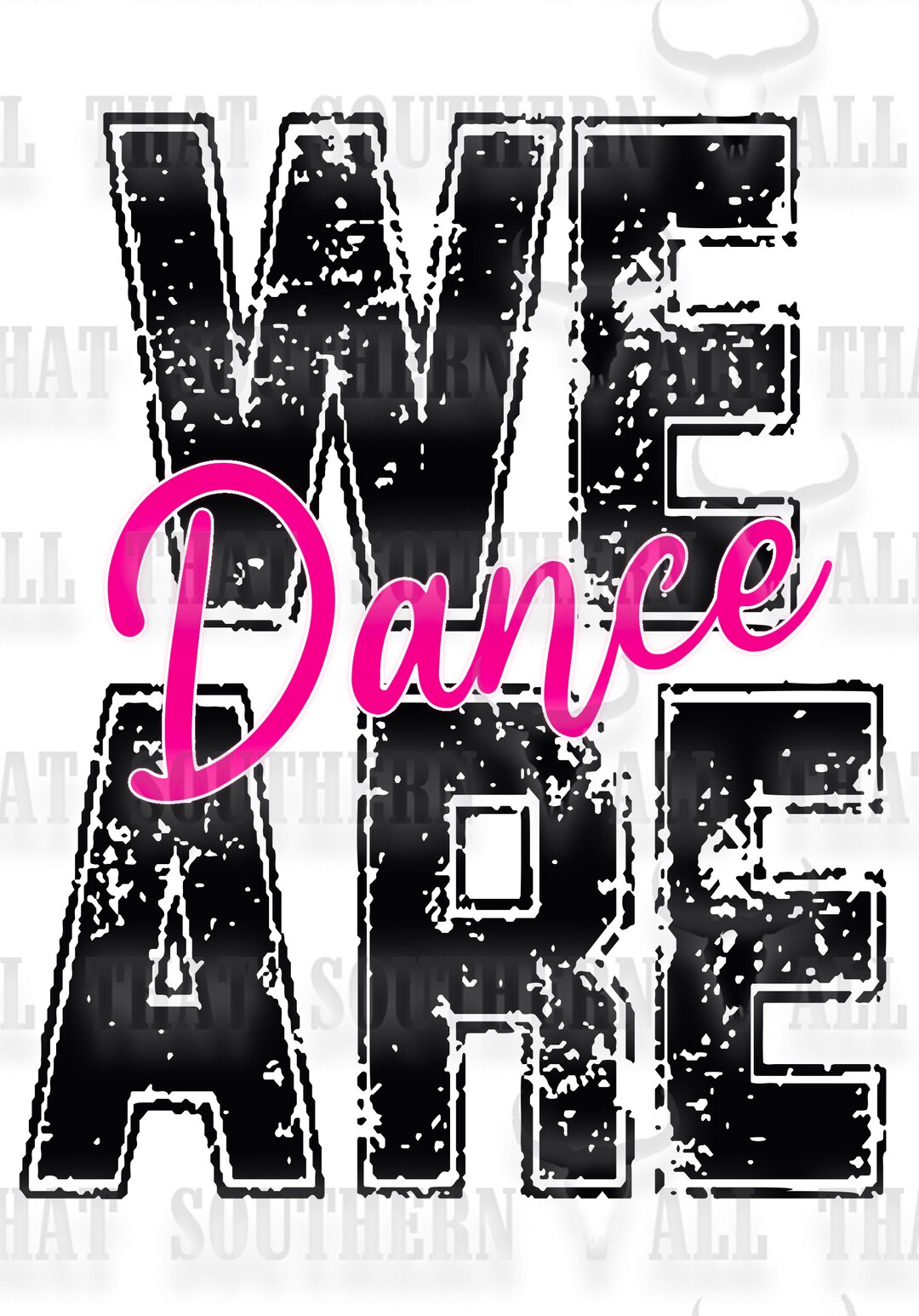 We Are Dance Png (digital Download Only) for Sublimation - Etsy