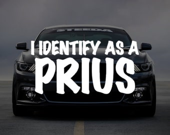 I Identify as a Prius Sticker - Etsy