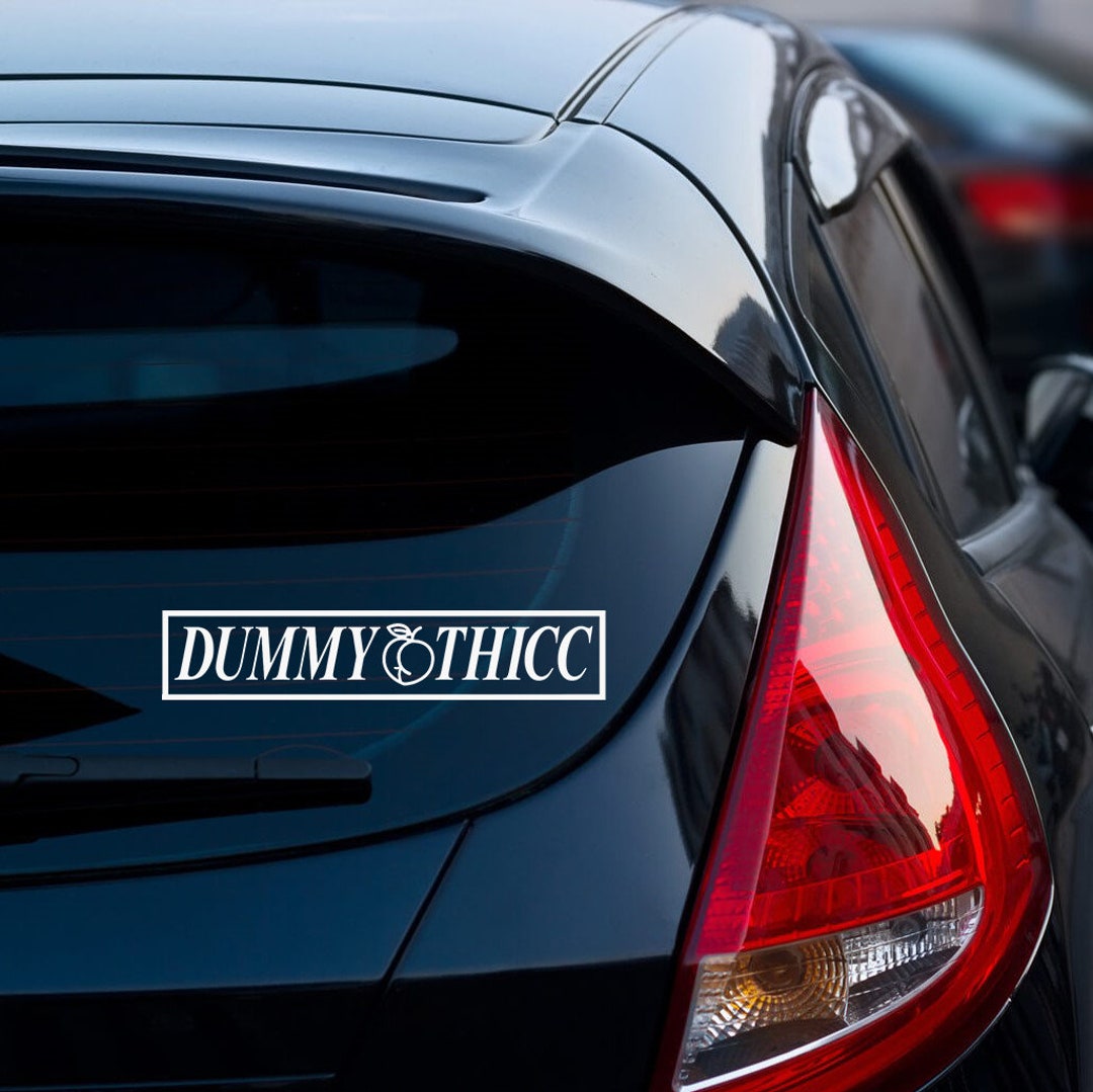 Dummy Thicc Decal - Etsy