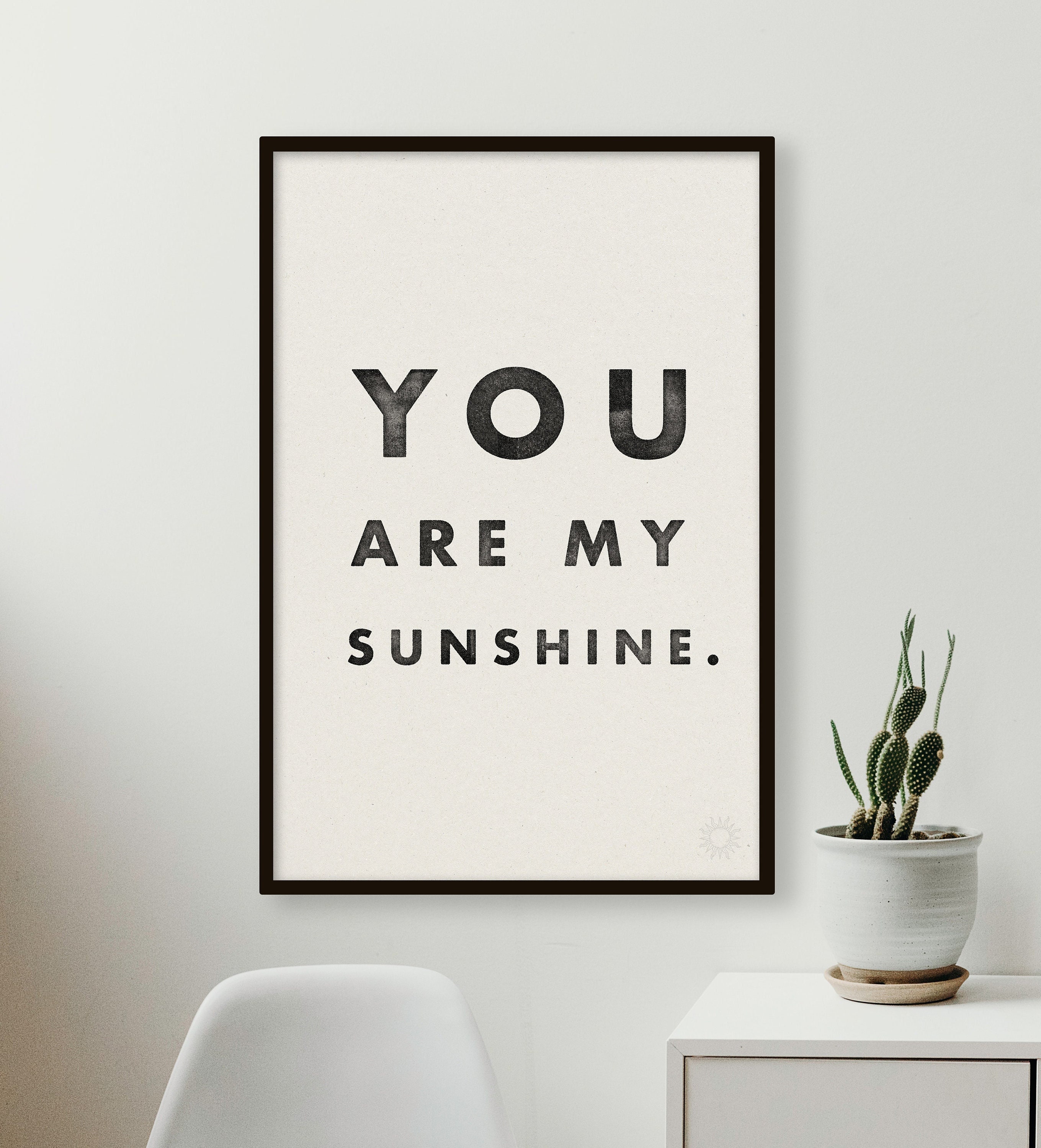 You Are My Sunshine Archival Quality Matte Paper Wooden Framed Poster ...