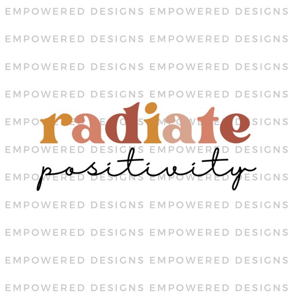 Radiate Positivity SVG Digital Download - Etsy