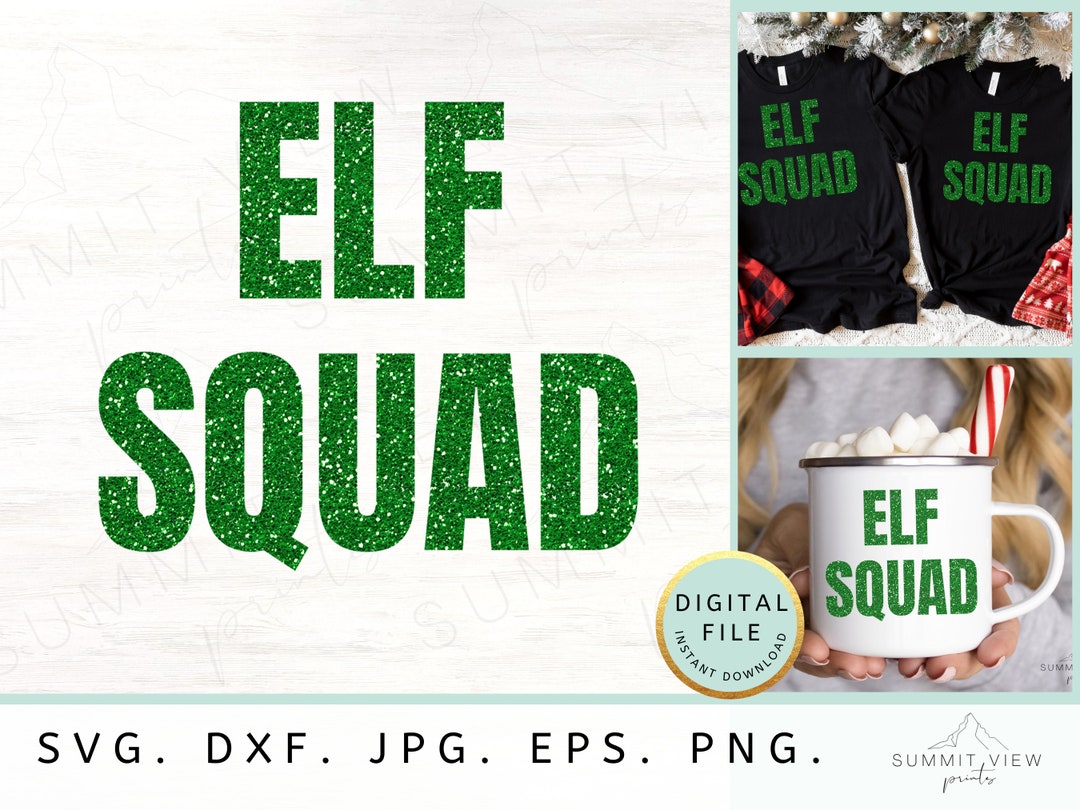 Elf Squad Christmas SVG, PNG - Cricut & Silhouette (digital Download ...