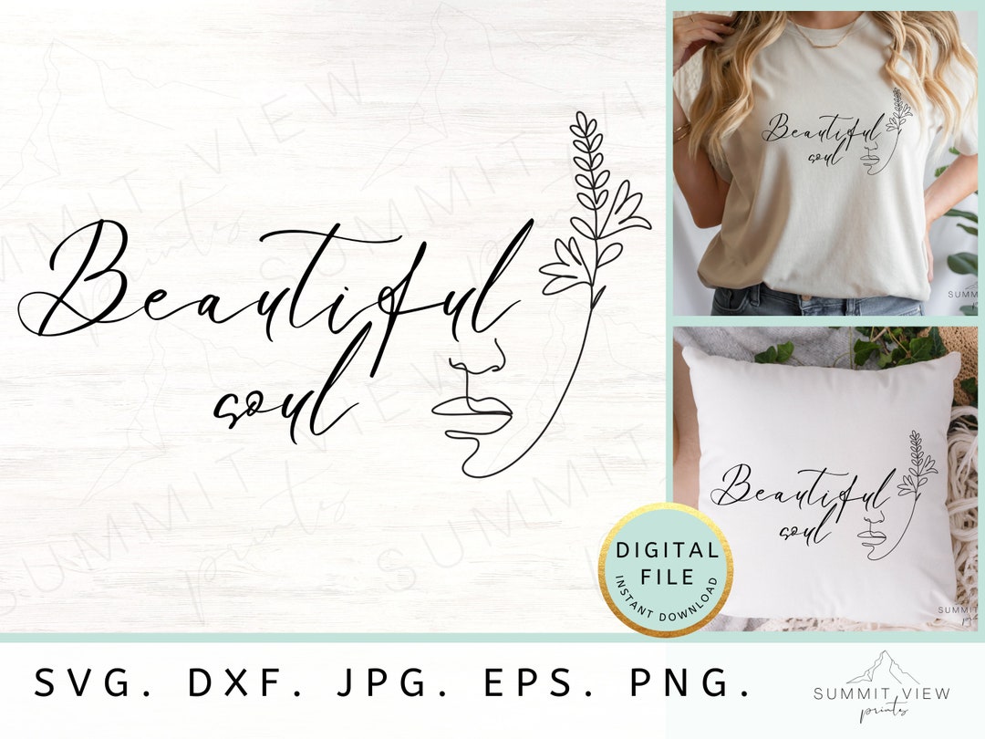 Beautiful Soul SVG PNG Modern Svg Design SVG Files for Cricut Digital ...