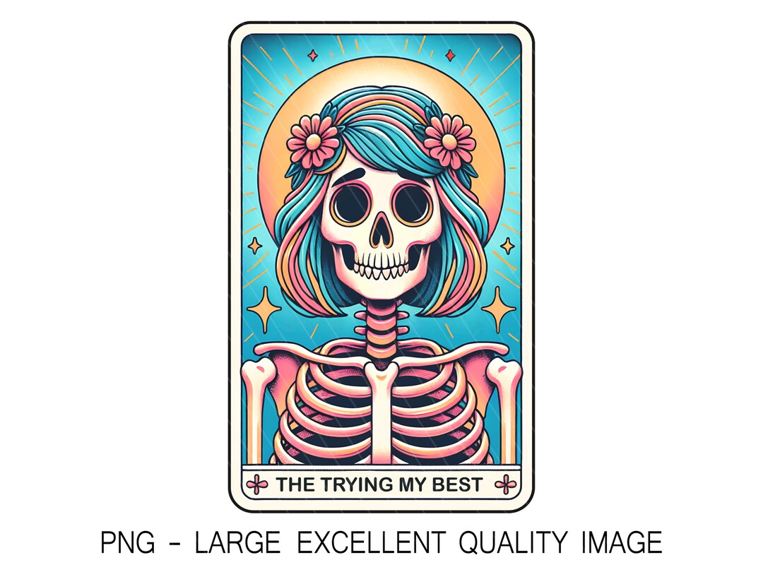 The Trying My Best Tarot Card PNG Trendy Skeleton Motivational PNG for ...