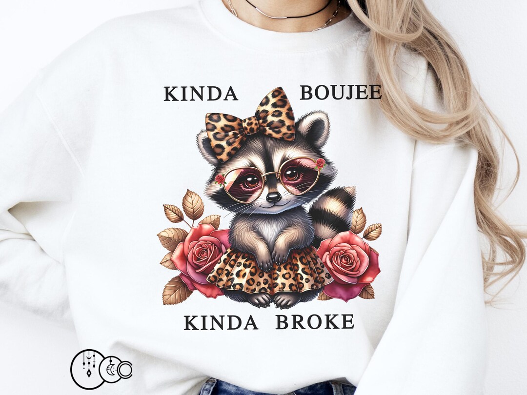 Kinda Boujee Kinda Broke Png, Funny Baby Raccoon PNG, Sassy Leopard ...
