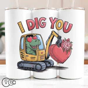 I Dig You PNG, Excavator Sublimation, Digital Download Valentine's Kids ...