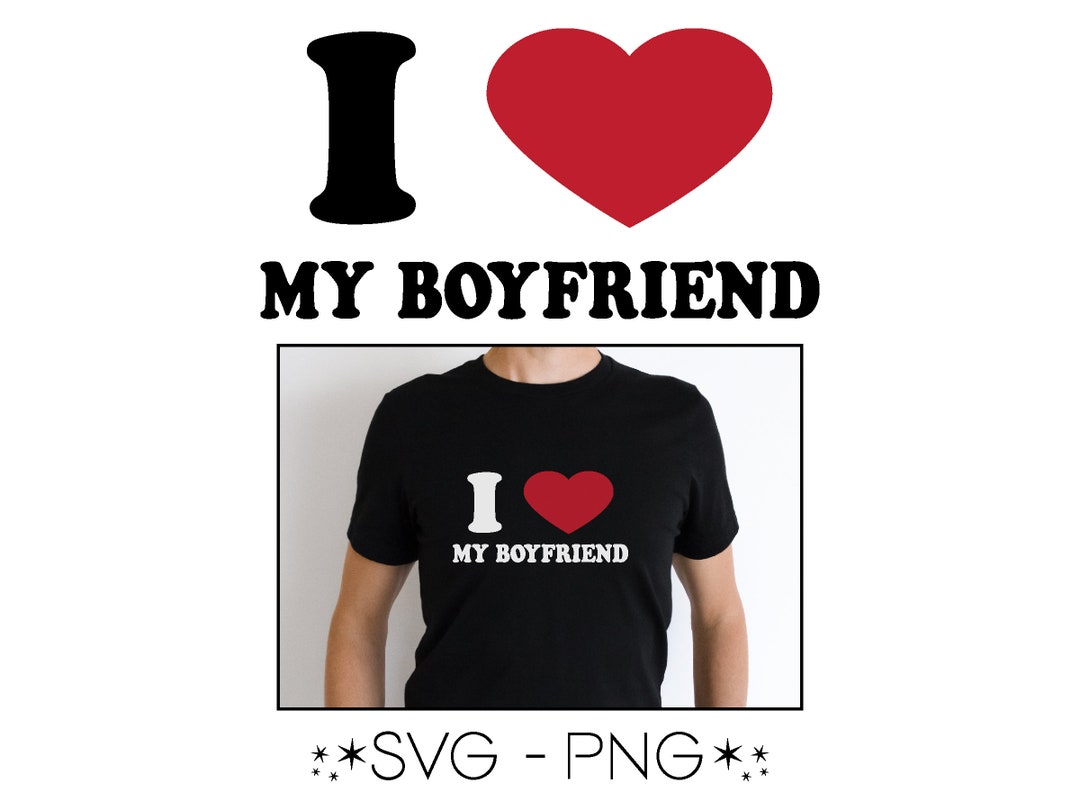 I Love My Boyfriend PNG Retro I Heart SVG for Crafters and Small ...