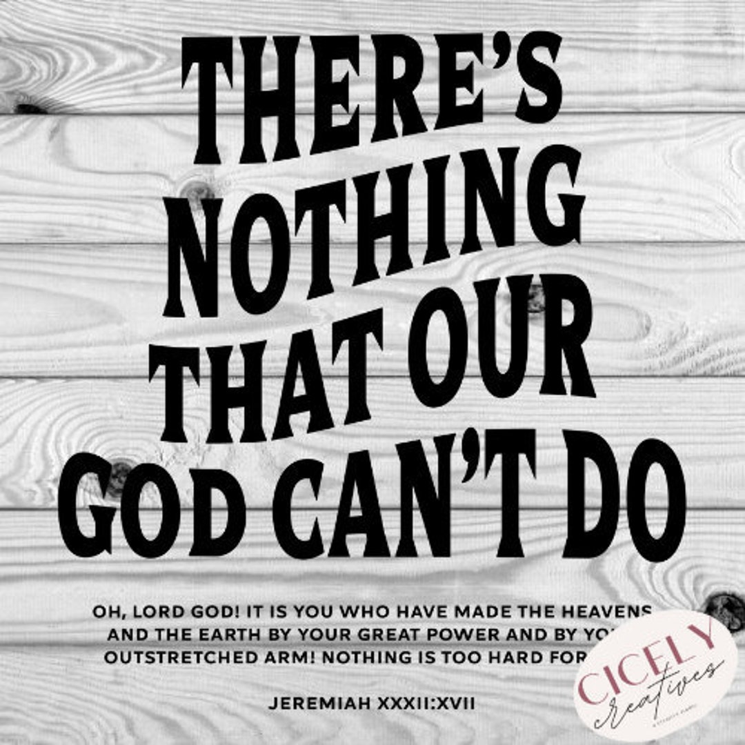 There's Nothing That Our God Can't Do Aesthetic - Etsy