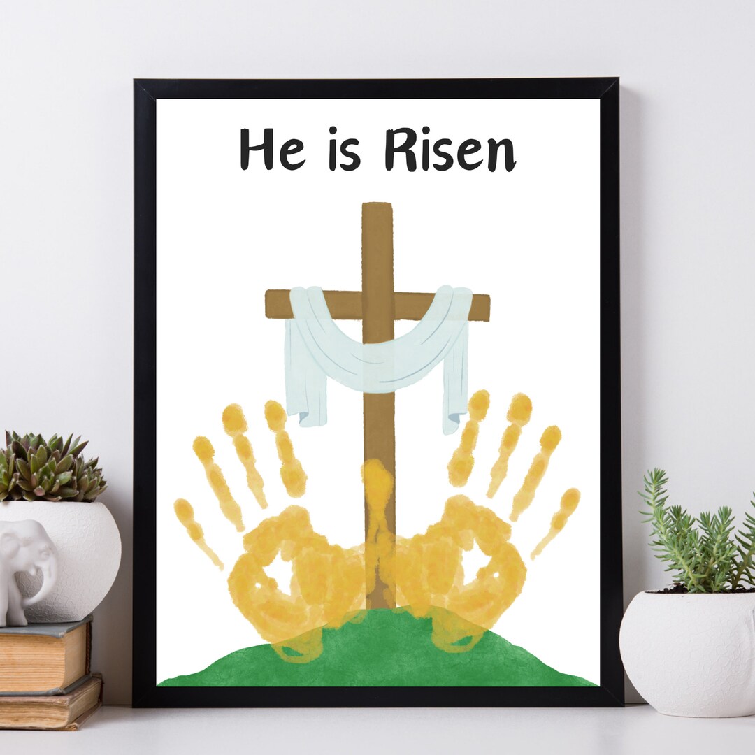 He is Risen Easter Handprint Craft, Baby Handprint Art, Printable Kids ...