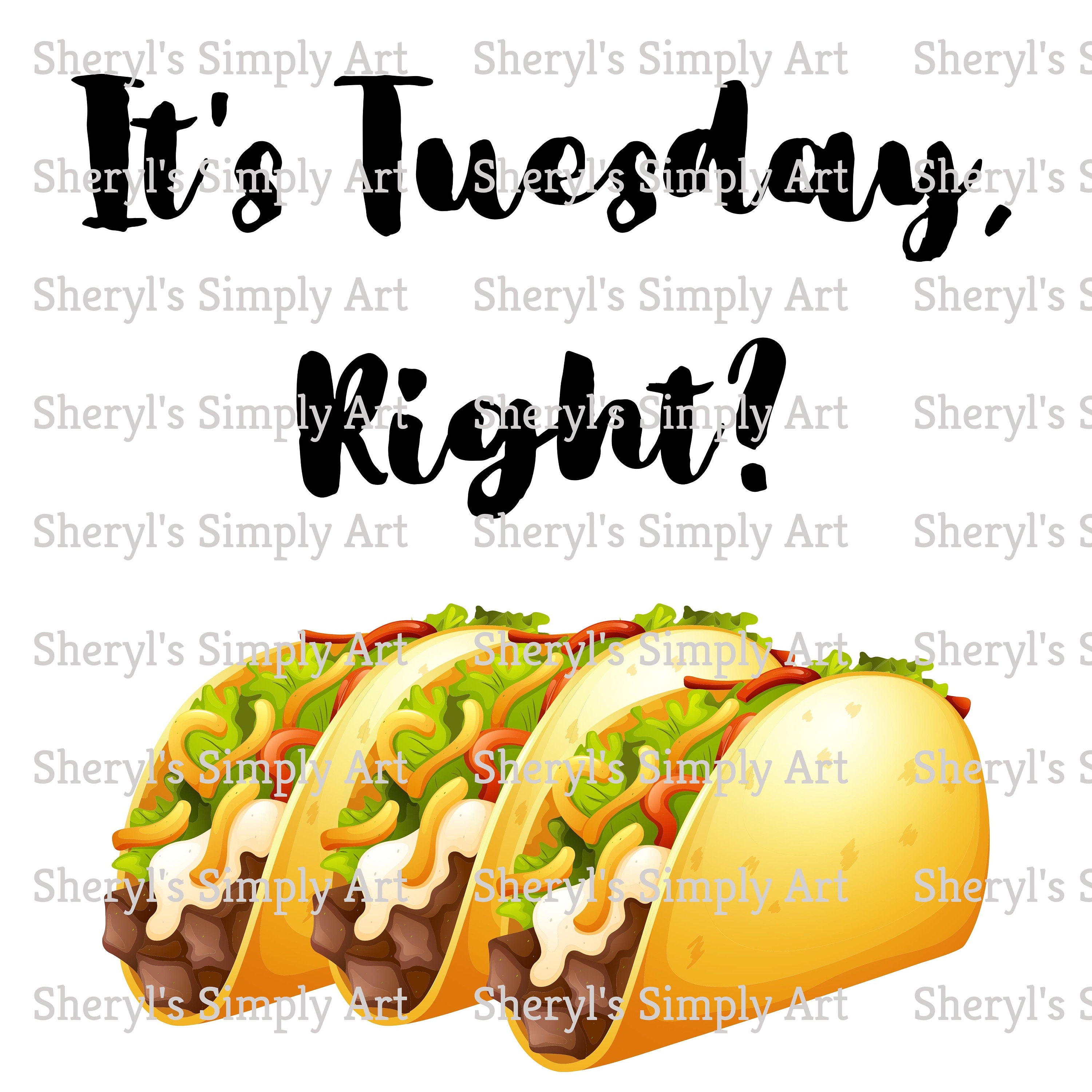 Taco PNG, Taco Tuesday PNG, Taco Gift Png, Taco Tuesday, Taco Shirt Png ...