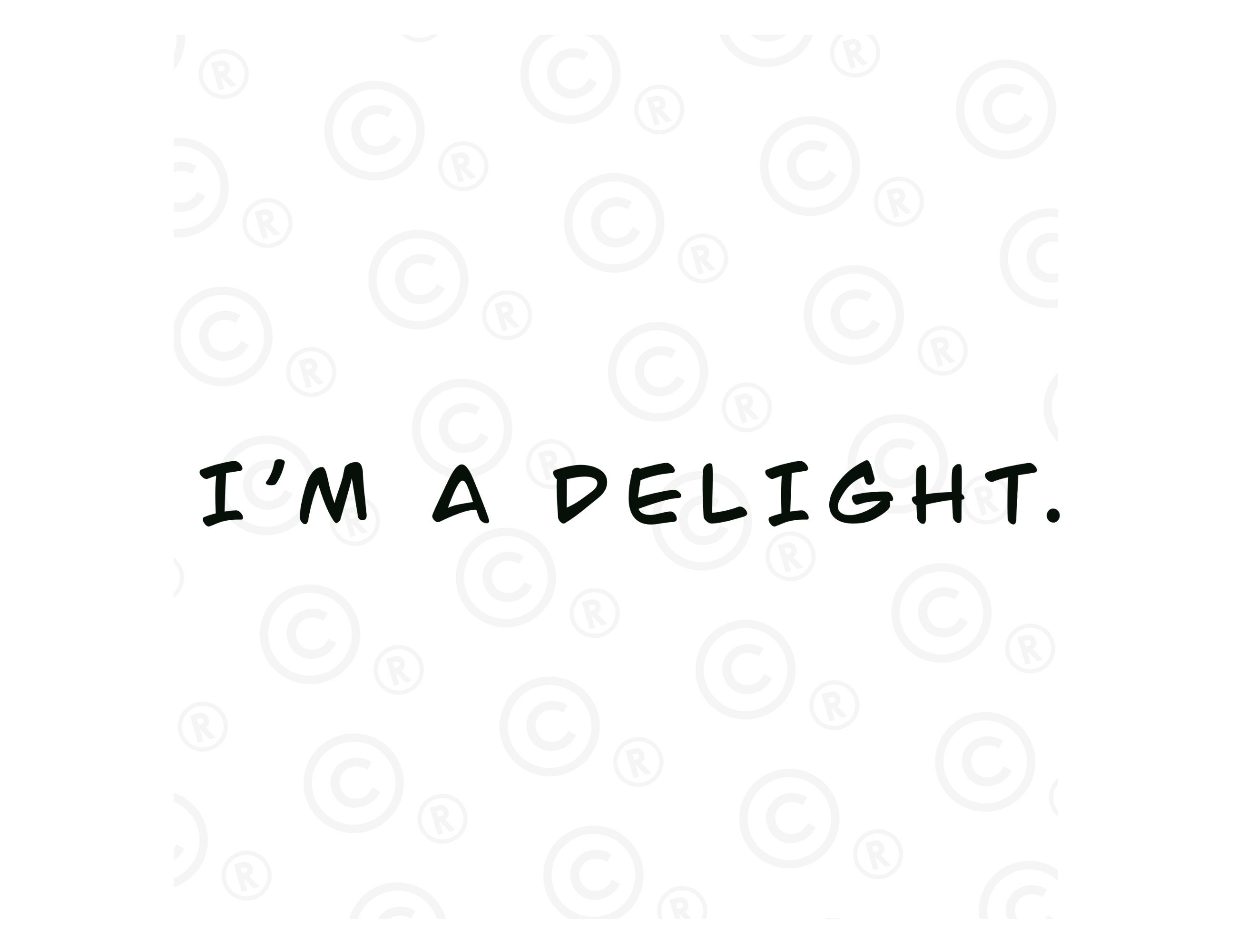 Im A Delight Cut Files to Make T-shirts, Tumblers, Mugs, Stickers in ...