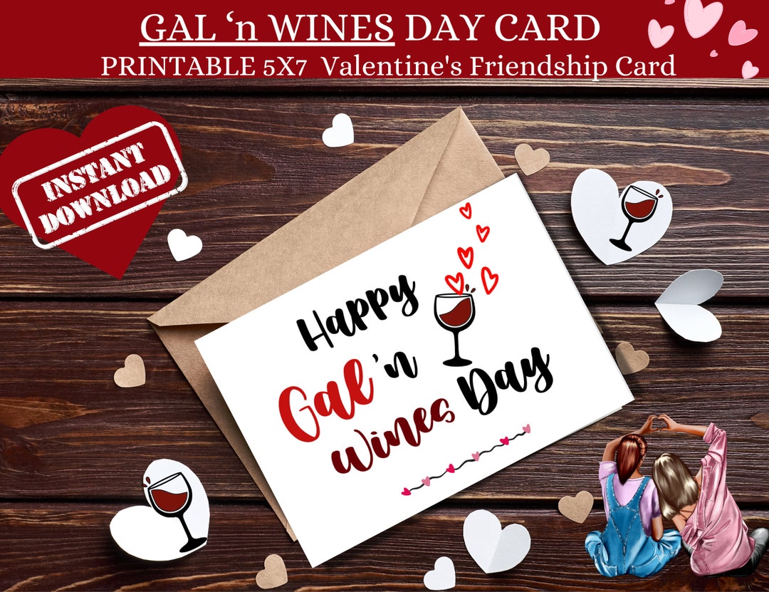 GAL ‘n Wines Day Printable Card for Those Special “wine Pals ...
