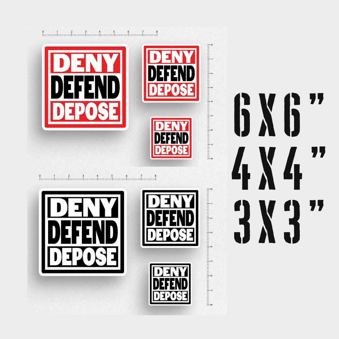 Square Decal - Deny, Defend, Depose - Etsy