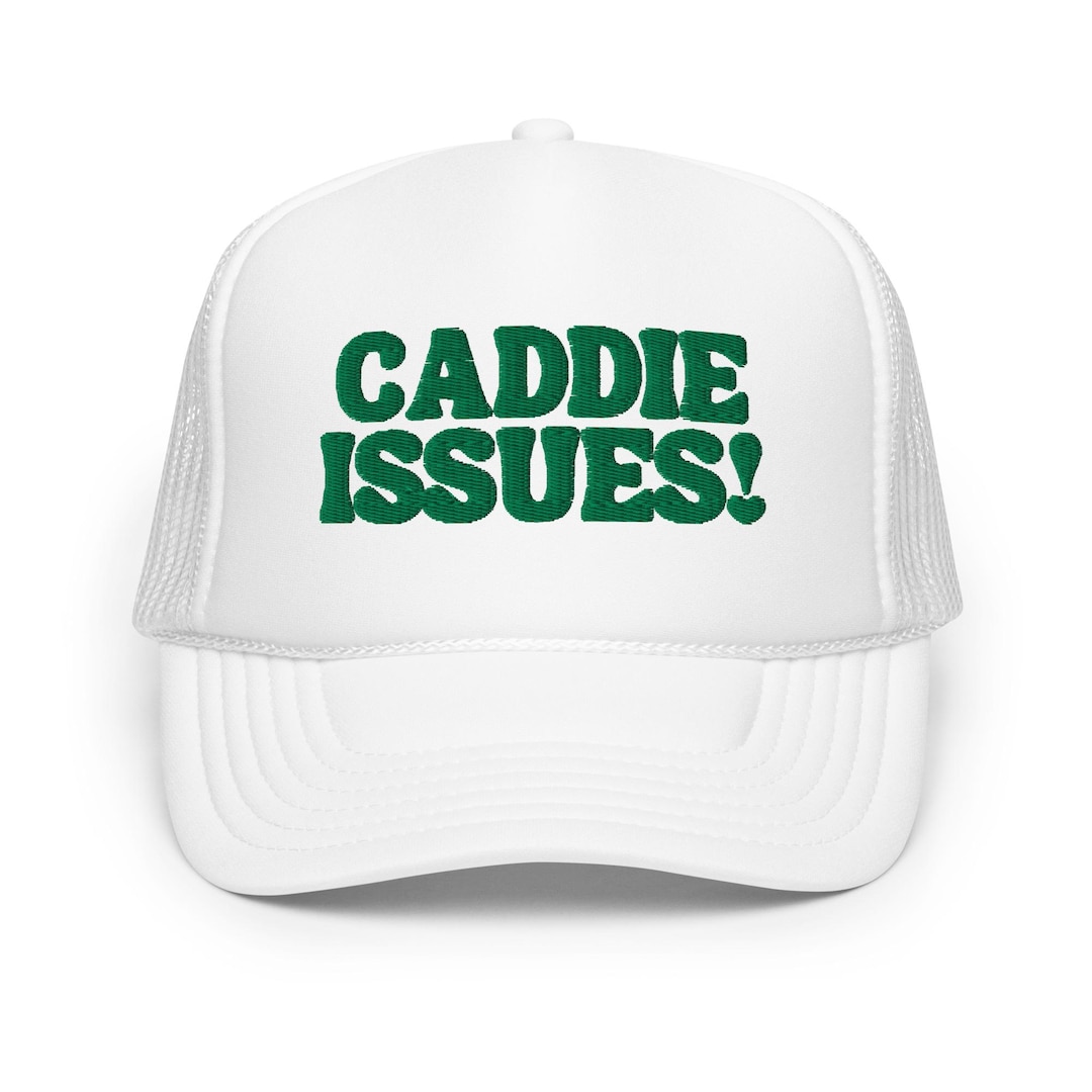 Caddie Issues! Trucker Hat - Etsy