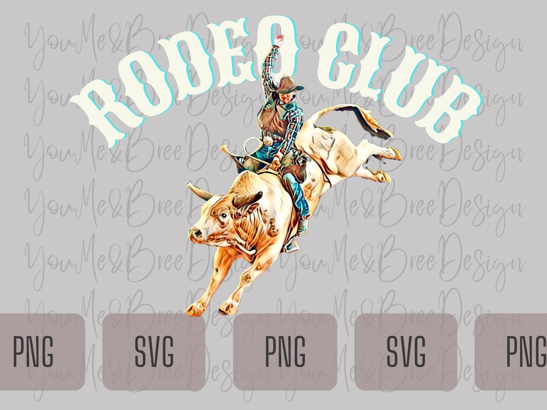 Rodeo Club, Rodeo Png, Rodeo Svg, Cowboy Png, Cowboy Svg, Western Png ...