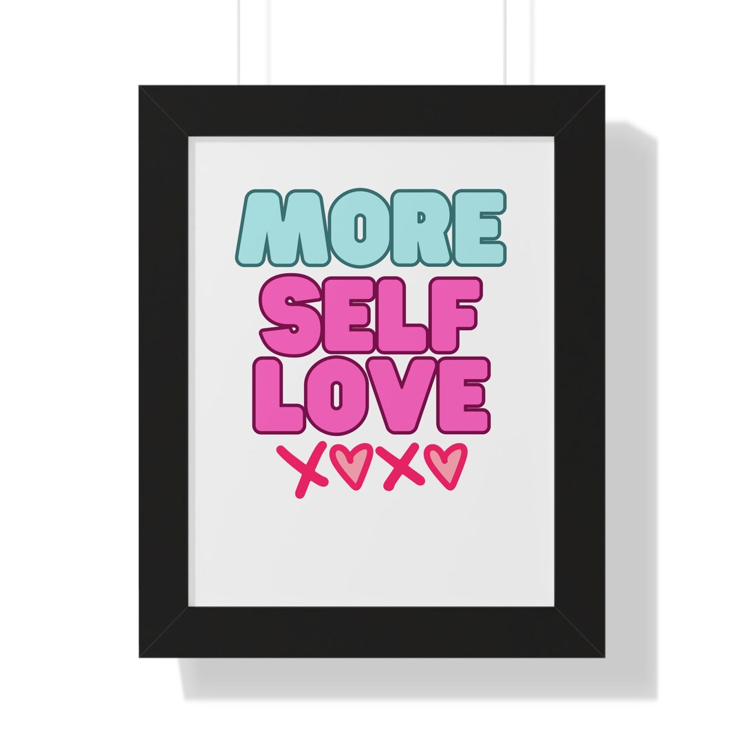 Self Love Poster Wall Art Print, Motivational Decor, Gift for Friends ...