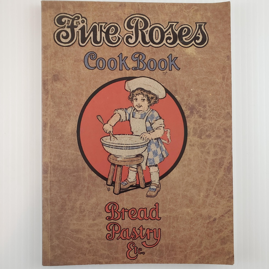 Five Roses Cookbook Bread Pastry Etc by Carol Ann Shipman 1999 ...