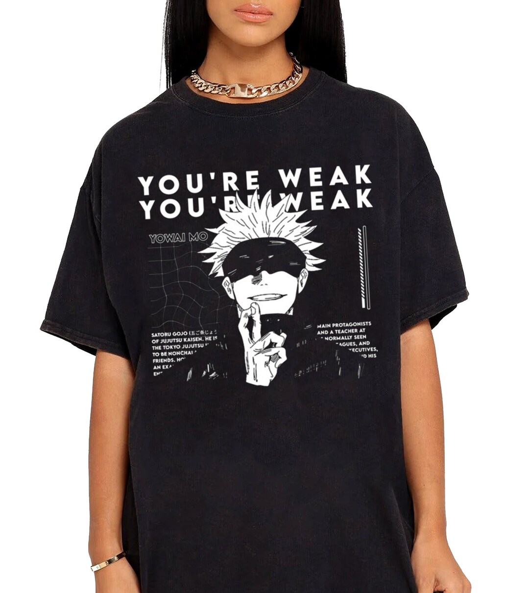 You're Weak Gojo Satoru Shirt, Satoru Gojo T-shirt, Gojo Satoru Merch ...