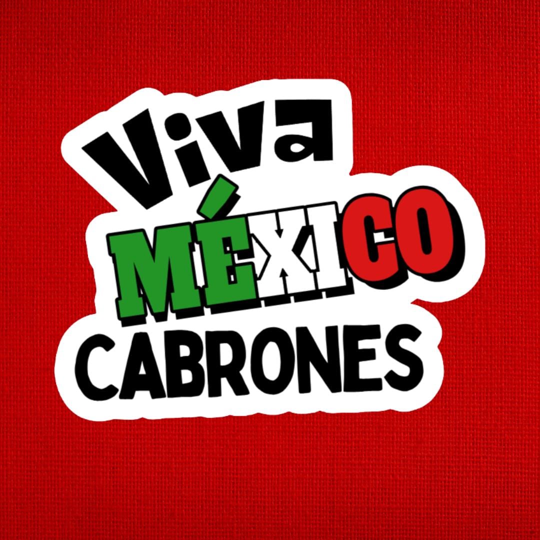 Viva Mexico Cabrones Sticker | Cute Sticker | Mexican Phrases Sticker ...