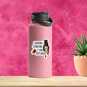 Cabrona Chingona Y Con Diploma Sticker | Hija De Inmigrantes Spanish ...