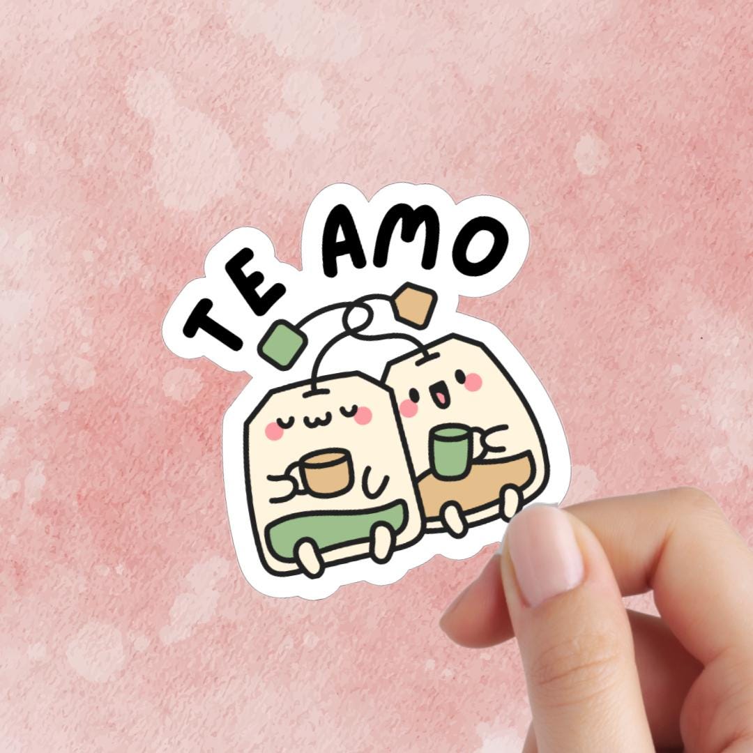 Te Amo Sticker | Latina Cute Sticker | Spanish Cute Sticker | Funny Tea ...