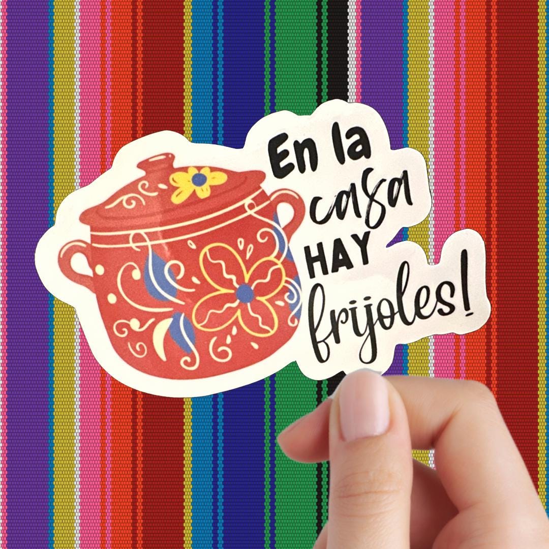 En La Casa Hay Frijoles Sticker | Latina, Mexican Phrases - Etsy