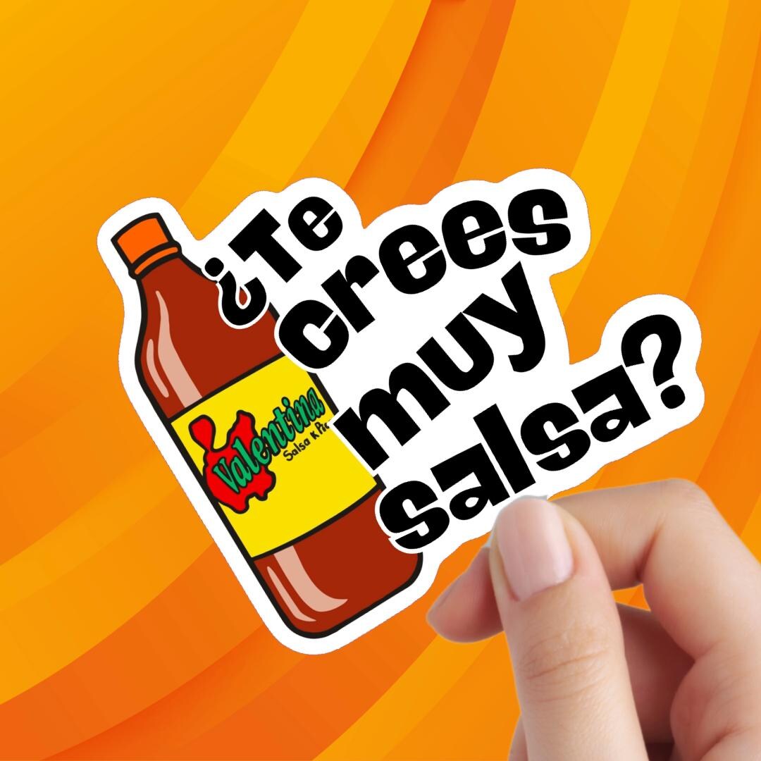 Te Crees Muy Salsa? Sticker | Latina Cute Sticker | Funny Sticker ...