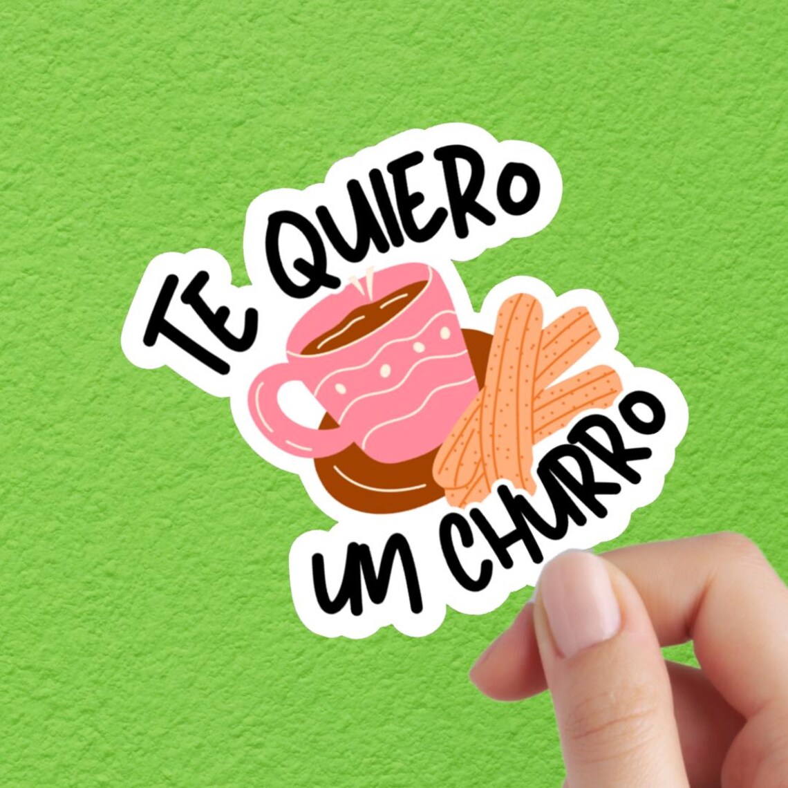 Te Quiero Un Churro Sticker | Mexican Phrases Sticker | Cite Stickers ...