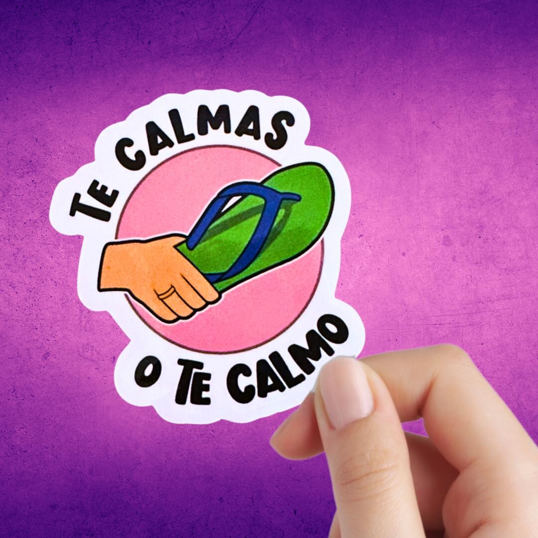 Te Calmas O Te Calmo Sticker | Latina Cute Sticker | Mexican | Funny ...