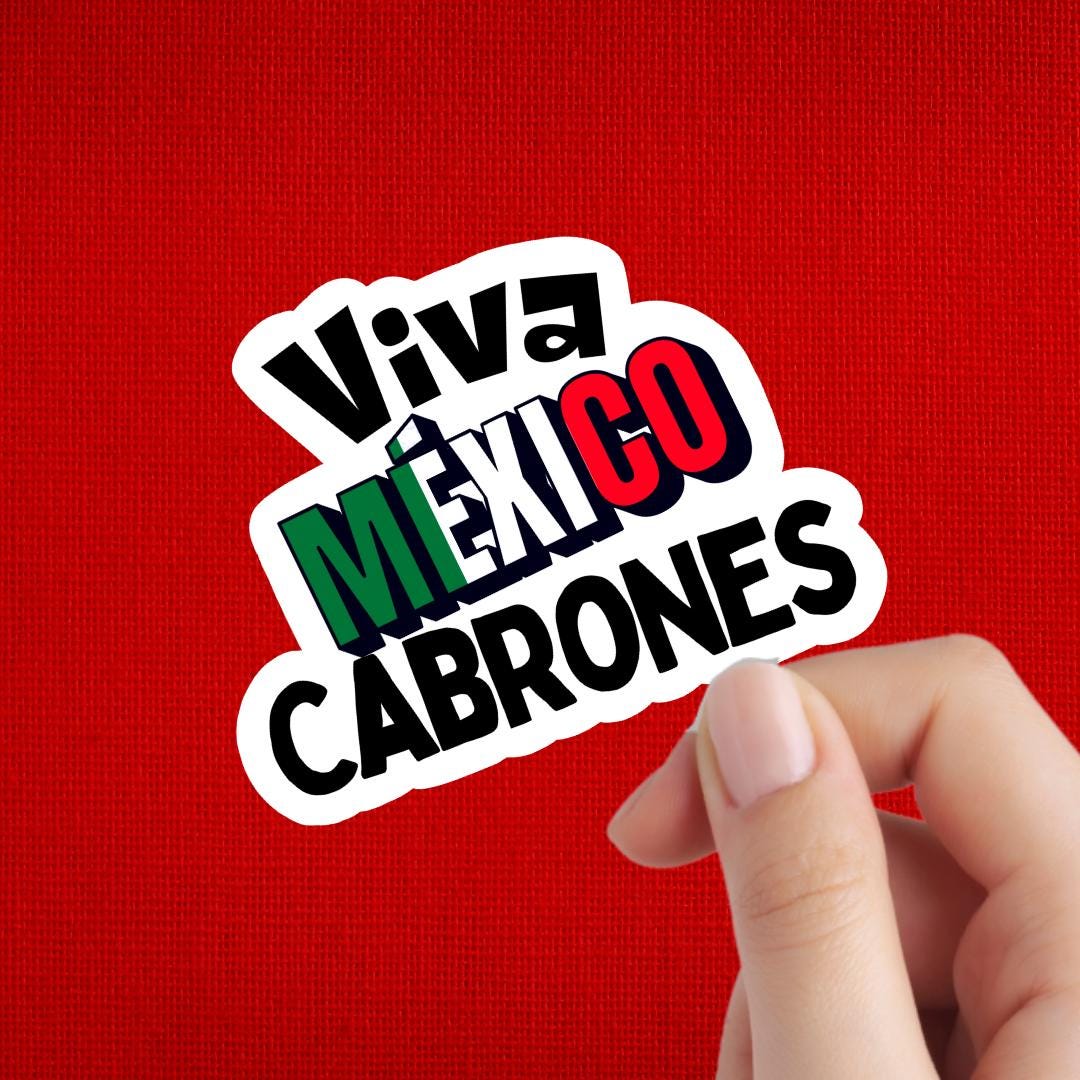 Viva Mexico Cabrones Sticker | Cute Sticker | Mexican Phrases Sticker ...