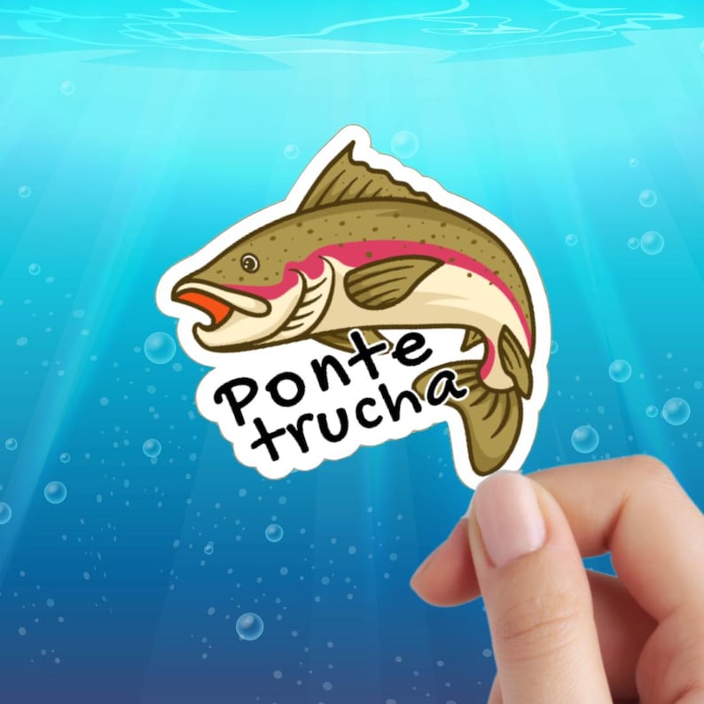 Ponte Trucha Sticker | Trout Sticker | Spanish Phrases Sticker | Cute ...