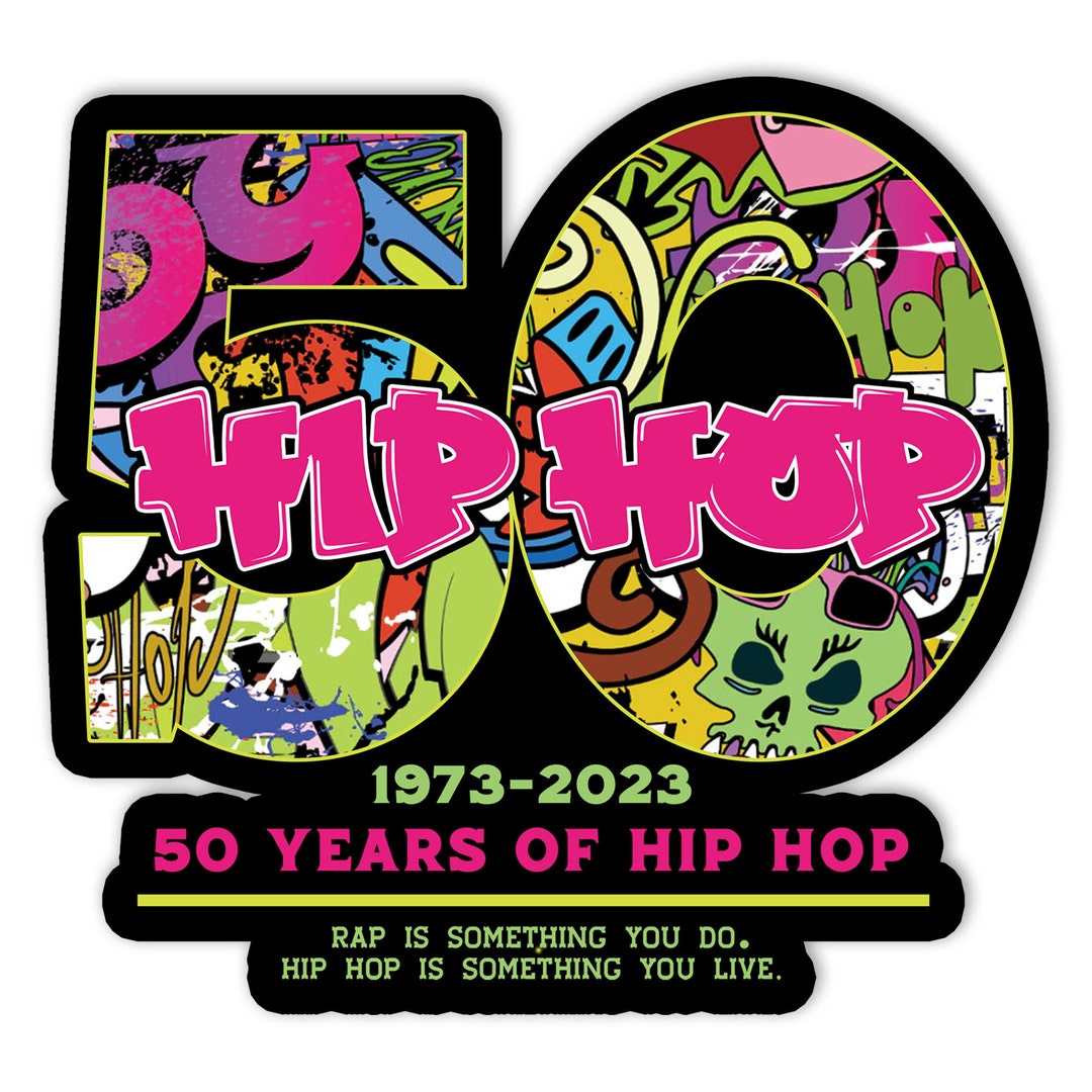 Hip Hop 50 Years Anniversary Graffiti 50th Birthday Hip Hop Sticker ...