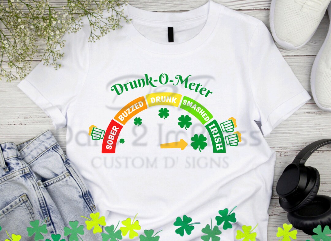 Drunk-o-meter. St. Patrick’s Day. St. Paddy’s Day. Funny SVG. SVG, PNG ...