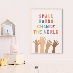 Change the World Poster, Small Hands Change the World, Kids Classroom ...