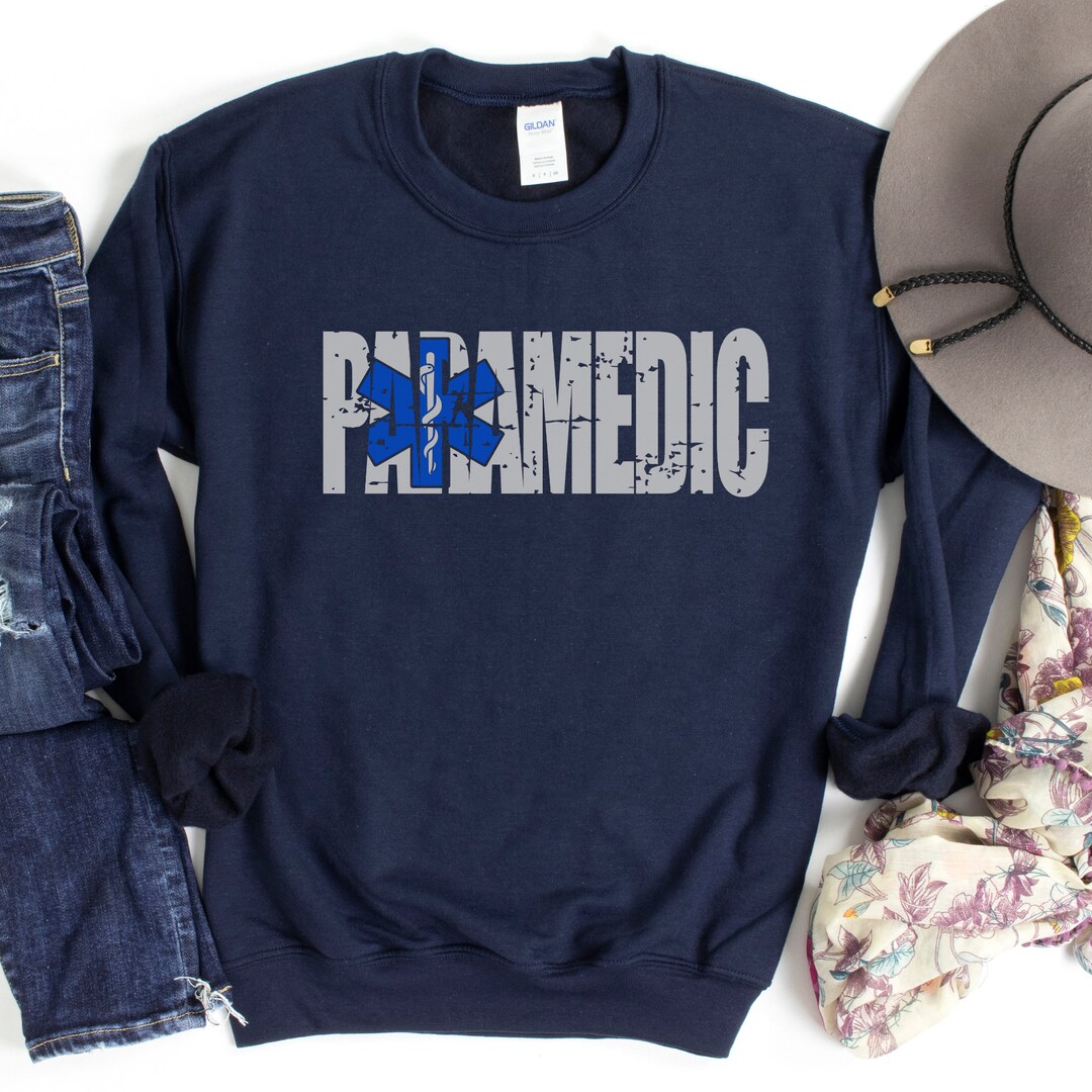 Paramedic, EMT, First Responder, EMS, Paramedic Sweatshirt, Paramedic ...