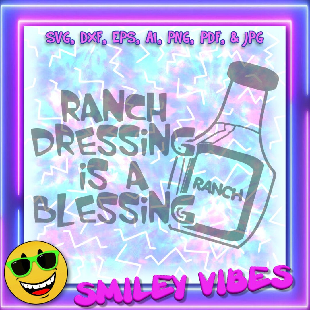 Ranch Dressing is a Blessing 1 Design Includes Quality SVG - Etsy