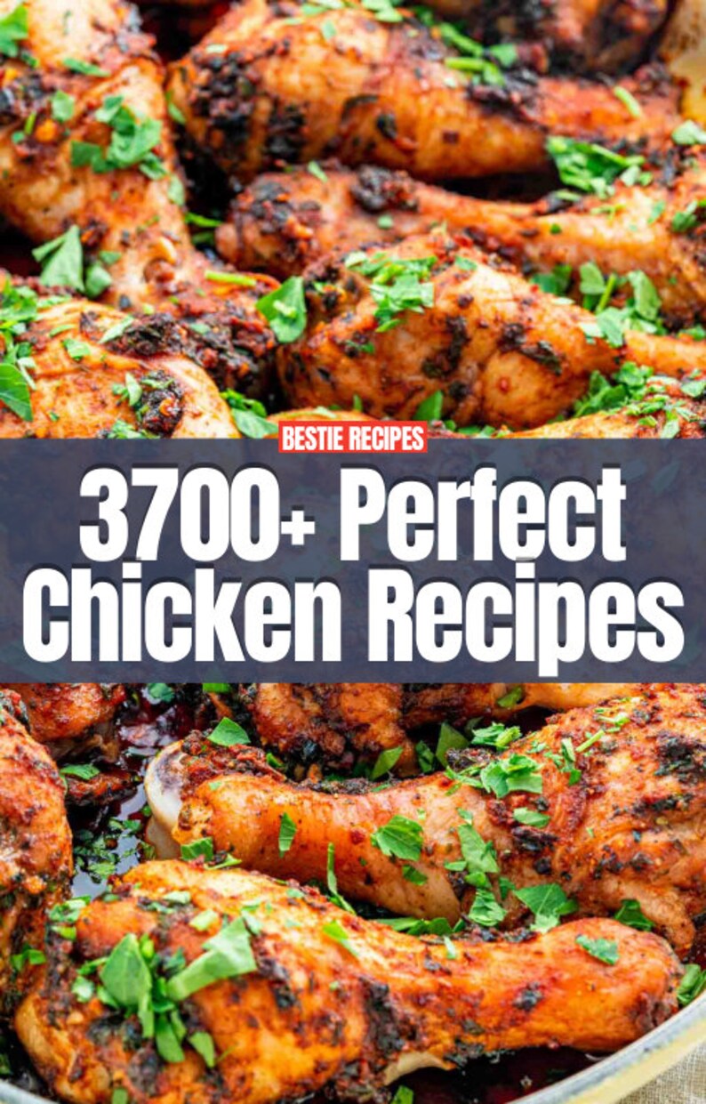Bestie Recipes Cookbook, All Chicken Recipes, 3700 Chicken Recipes With ...