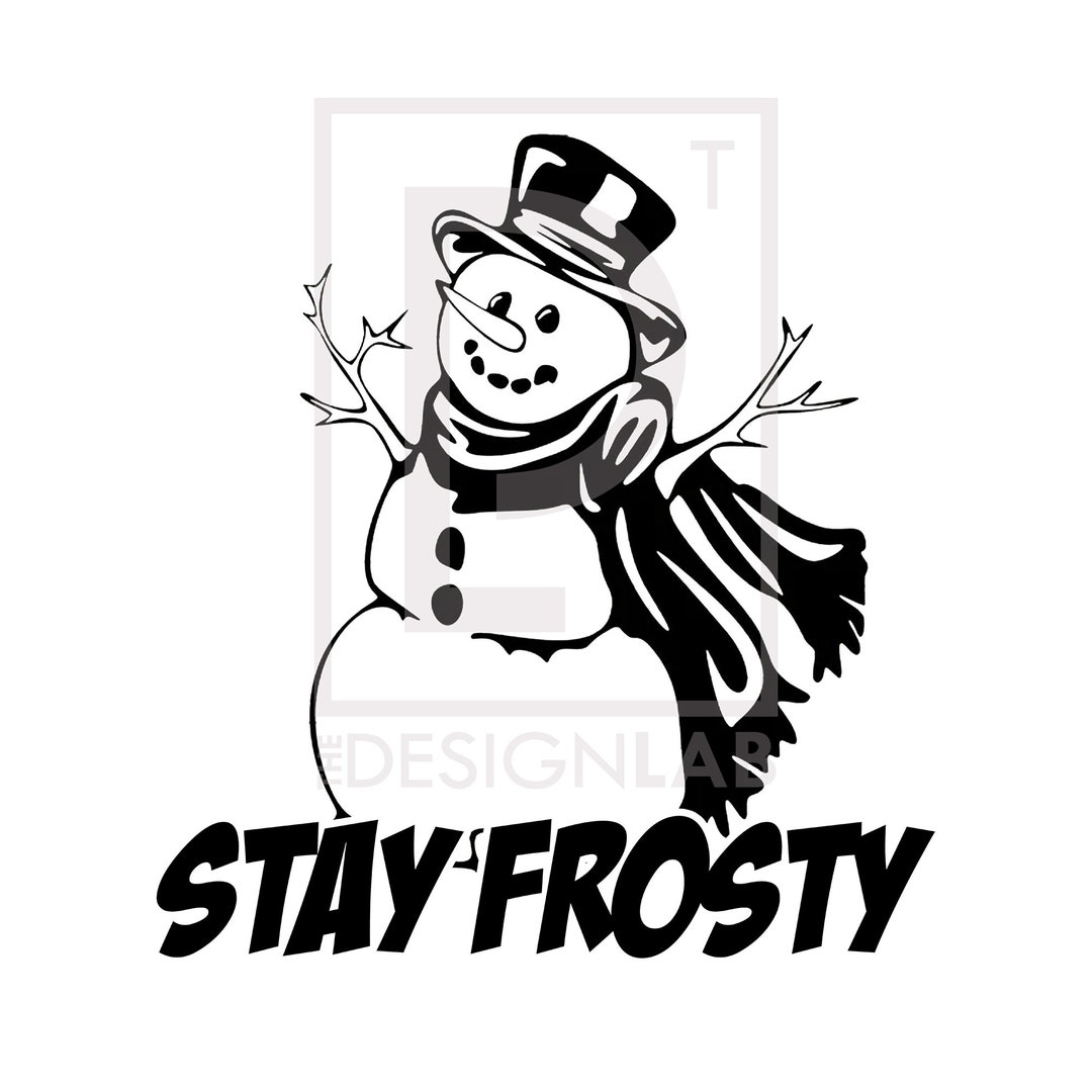 Snowman SVG Frosty With Words Cut File Black and White PNG Svg File for ...