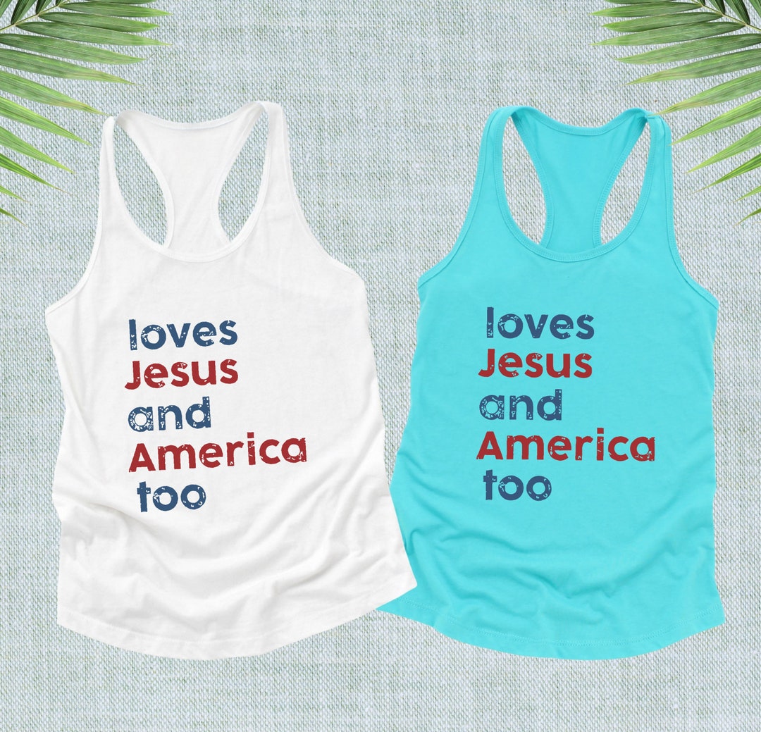Loves Jesus and America Too Tank Tops, Th of July Tank Top, Christian ...