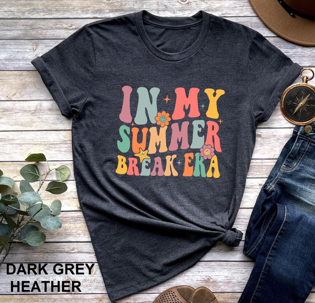 In My Summer Break Era Tshirt, Graduation Tshirt, Last Day of School T ...