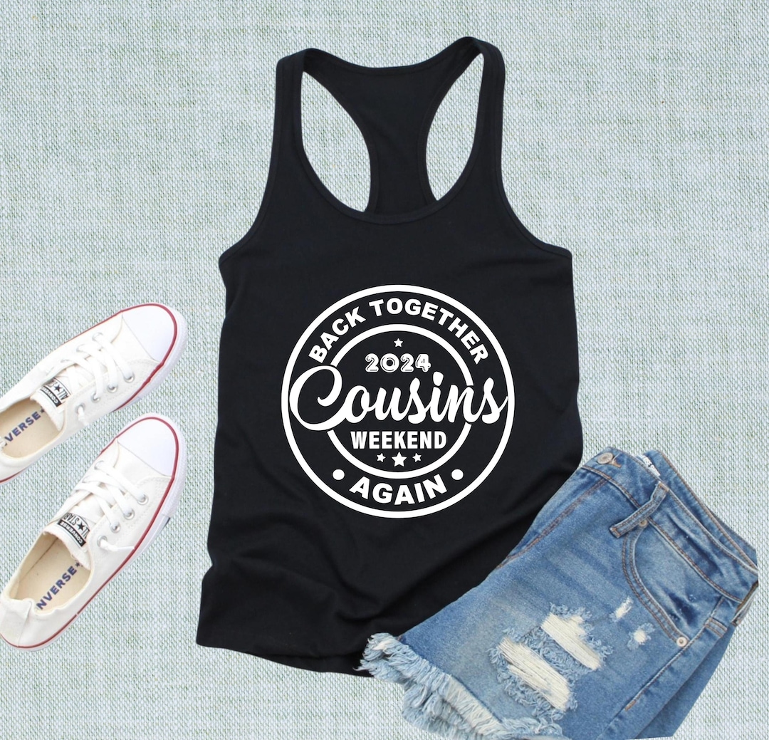 Cousins Weekend Trip Tank Top, Girls Trip Tank Top, Girls Weekend Top ...