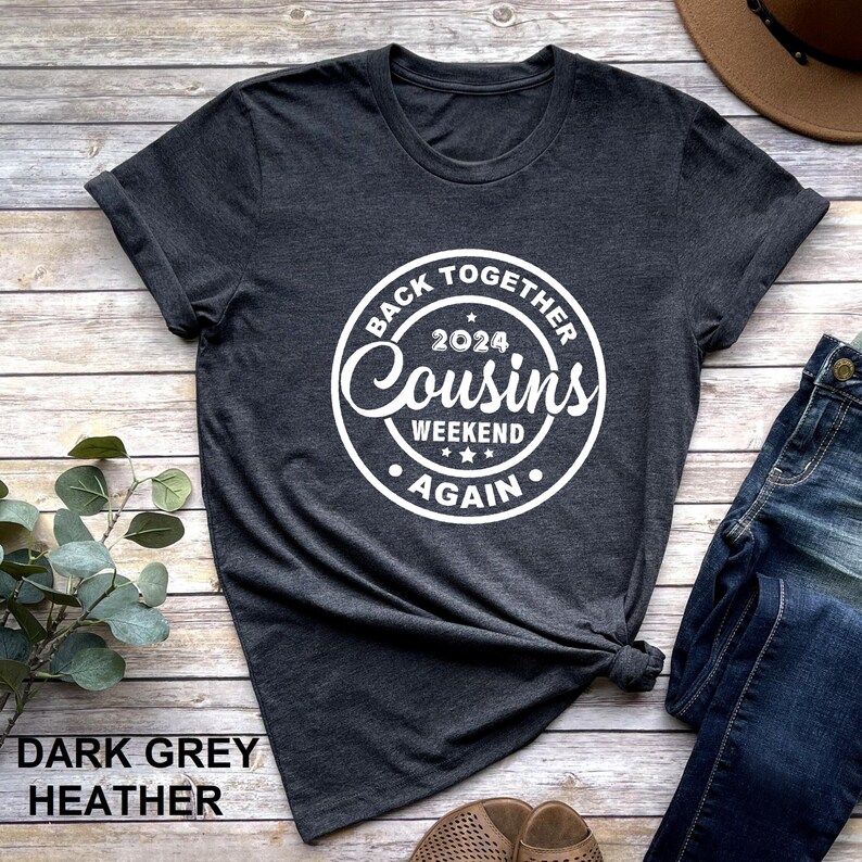 Cousins Shirt, Cousins Weekend T Shirts, Family Matcing Shirts, Family ...