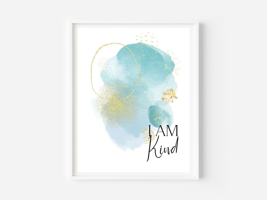 I Am Kind With Teal and Gold Background Affirmation Print Printable ...
