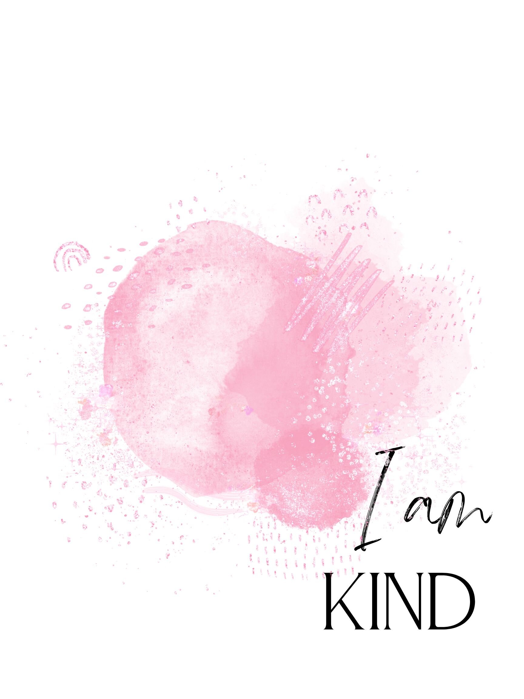 I Am Kind With Pink Background Affirmation Print Printable - Etsy