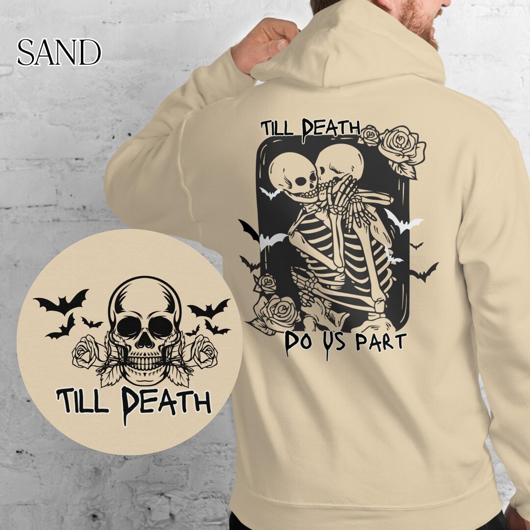 Skulls and Roses, Spooky Skeleton Couple Hoodie, Till Death Do Us Part ...