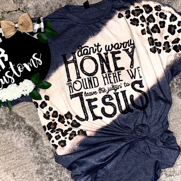 Don't Worry Honey Round Here We Leave the Judging to Jesus Svg - Etsy