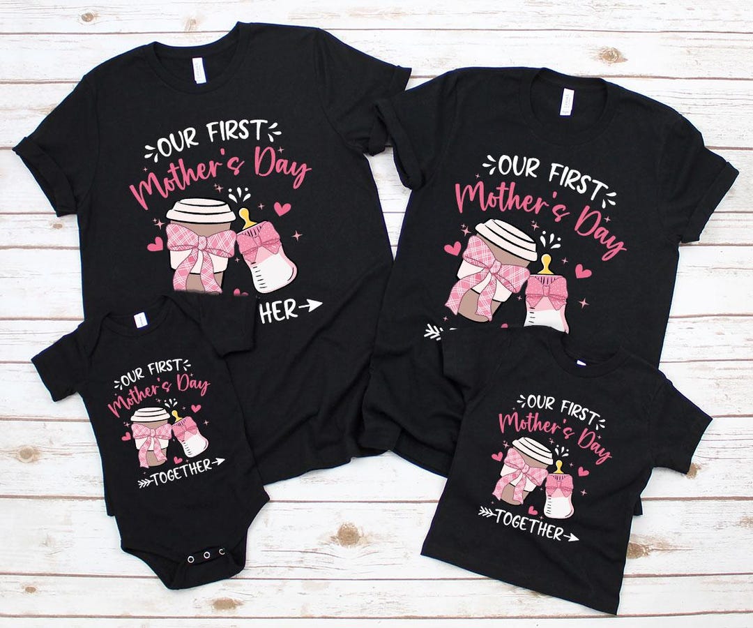 Our First Mothers Day Together Matching Tee, Mommy and Baby Outfit ...