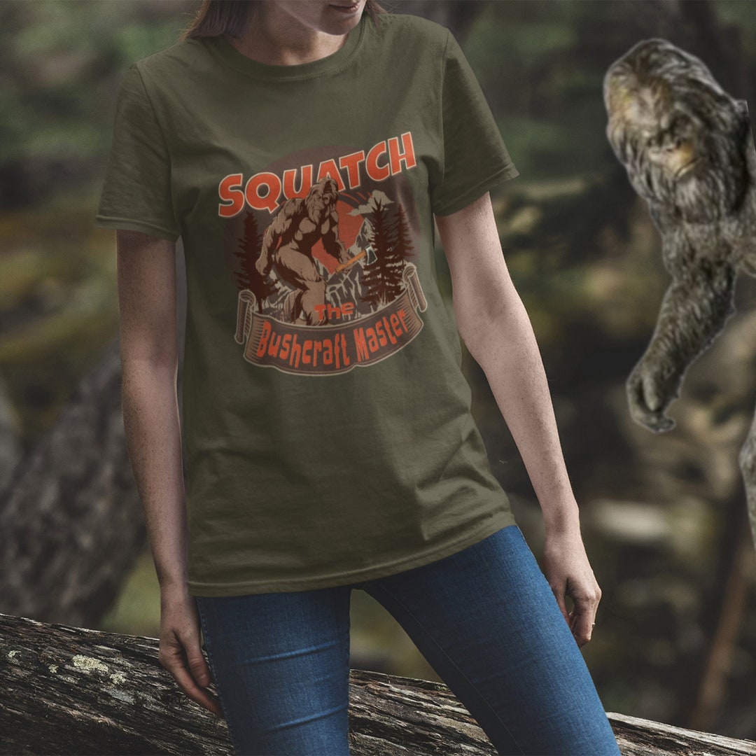 Bigfoot Shirt, Squatch the Bushcraft Master, Sasquatch, Cryptid ...