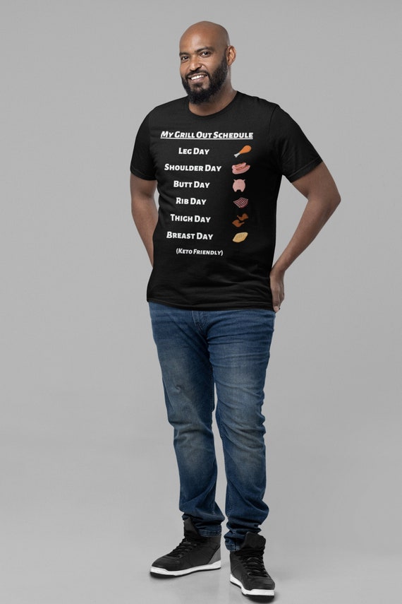Funny Grill Shirt Grill Schedule T-shirt Leg Day Tee - Etsy