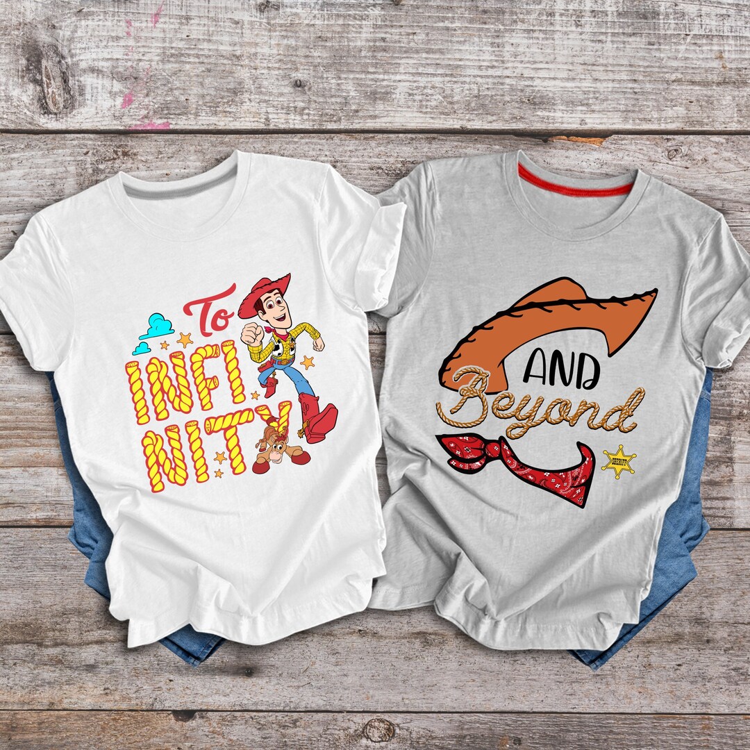 To Infinity and Beyond Shirt, Toy Story Shirt, You’ve Got a Friend in ...